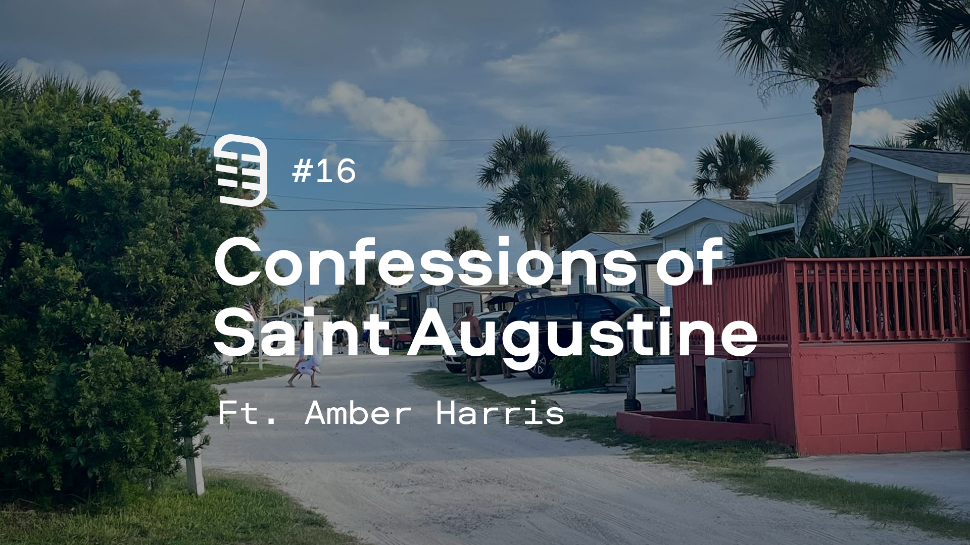 Confessions of Saint Augustine feat. Amber Harris | Ep. 16 - Michigan ...