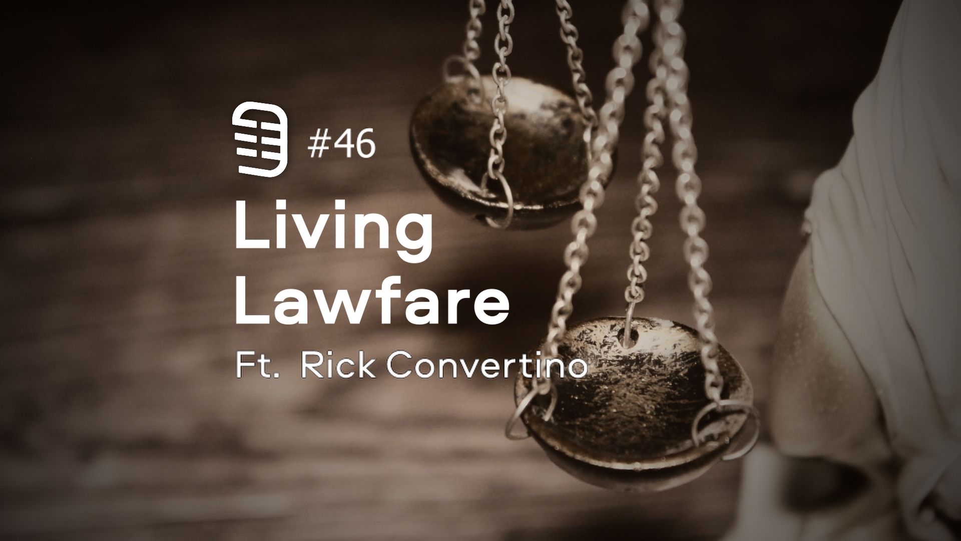 Living Lawfare feat. Rick Convertino | Ep. 46 - Michigan Enjoyer